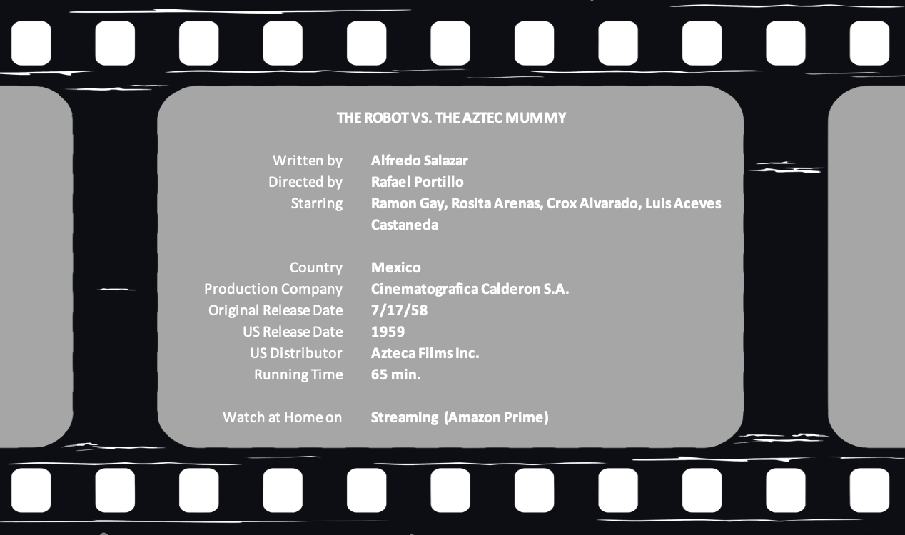 The Robot vs. the Aztec Mummy (1958) – Classic Horrors Club